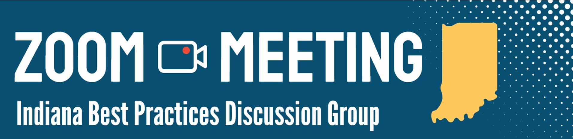 Indiana Best Practices Discussion Group: Zoom - NACM Connect